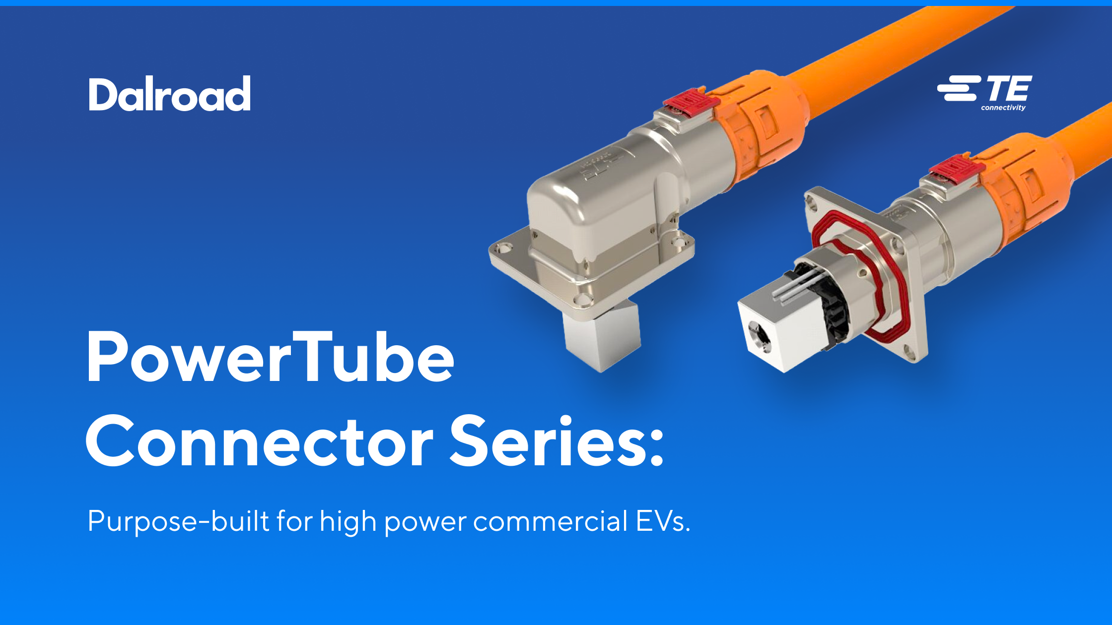TE PowerTube Electric Vehicle Connector Series | Dalroad